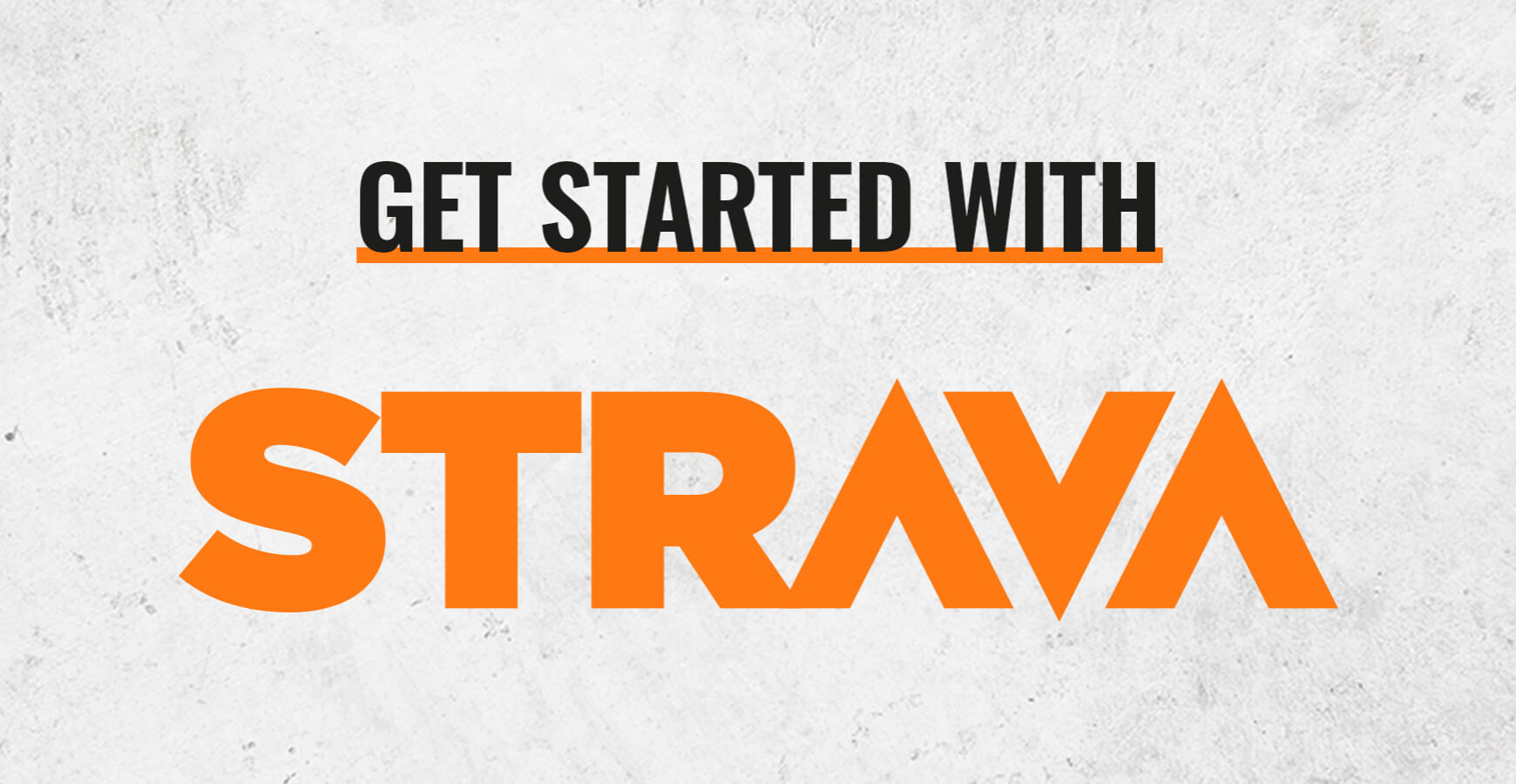 Getting Started With Strava – Up & Running